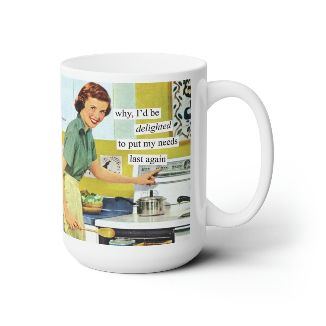 Funny Housewife/mom Meme Ceramic Mug 15oz Funny Mug - Etsy