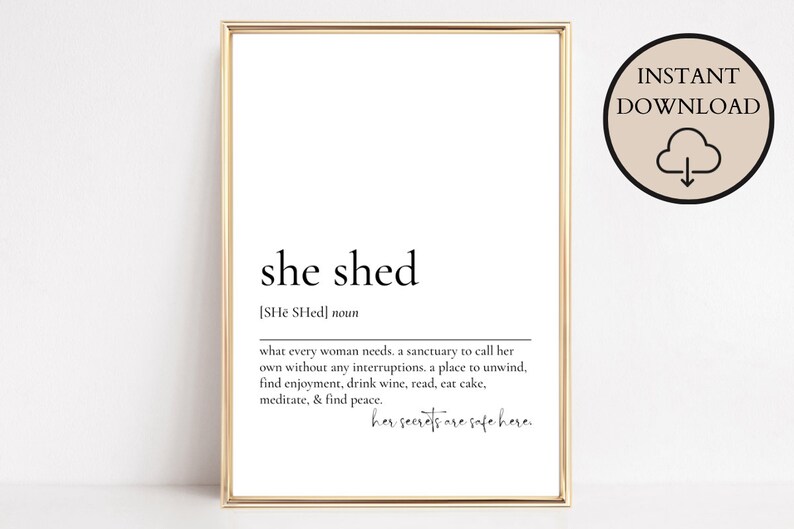 She Shed Definition Print, Printable Wall Art, She Shed Sign, Wall Art ...
