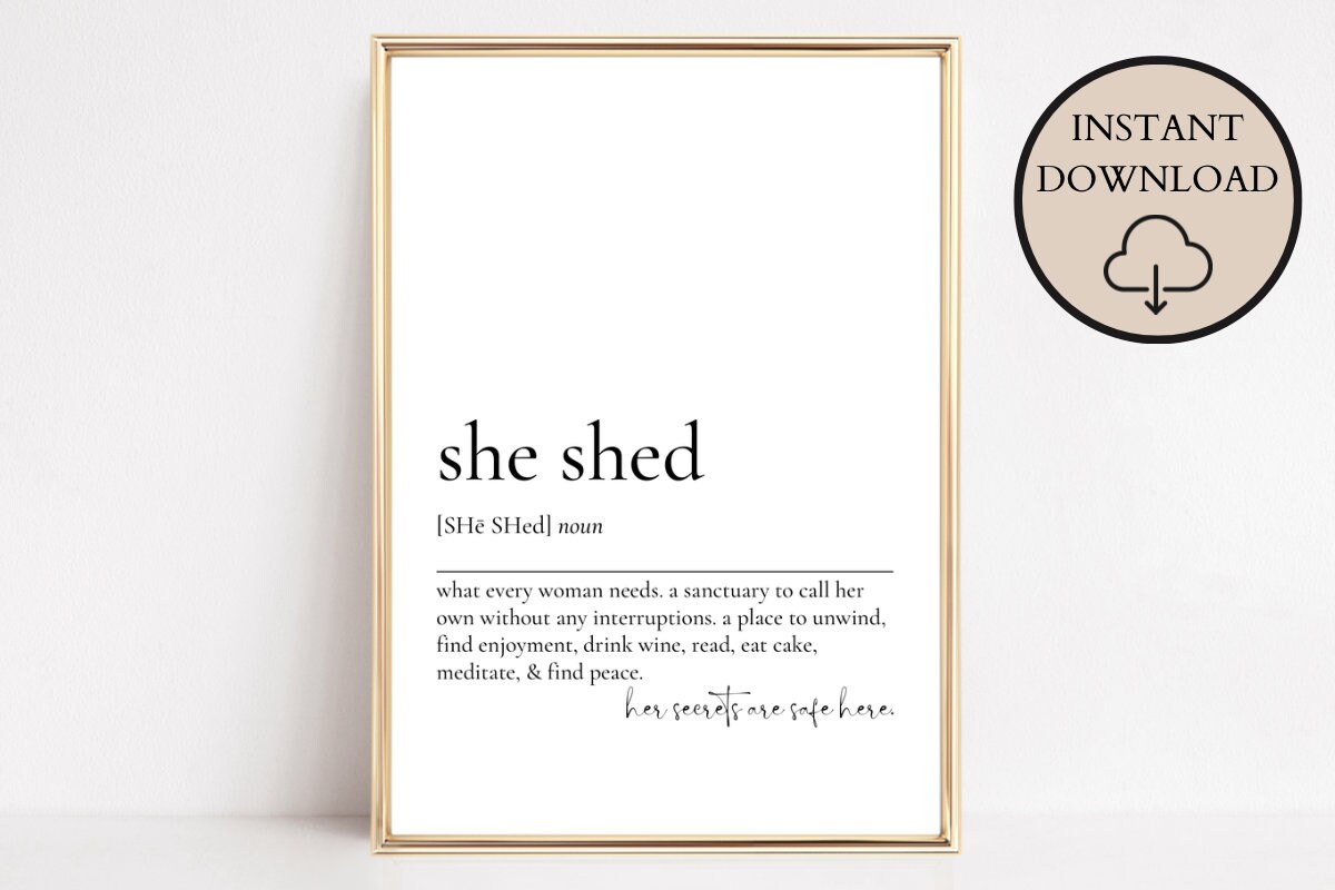 She Shed Definition Print, Printable Wall Art, She Shed Sign, Wall Art ...