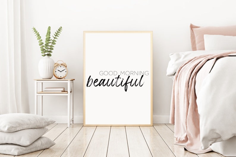Good Morning Beautiful Art Print, Bedroom Wall Decor, Daily Affirmation ...