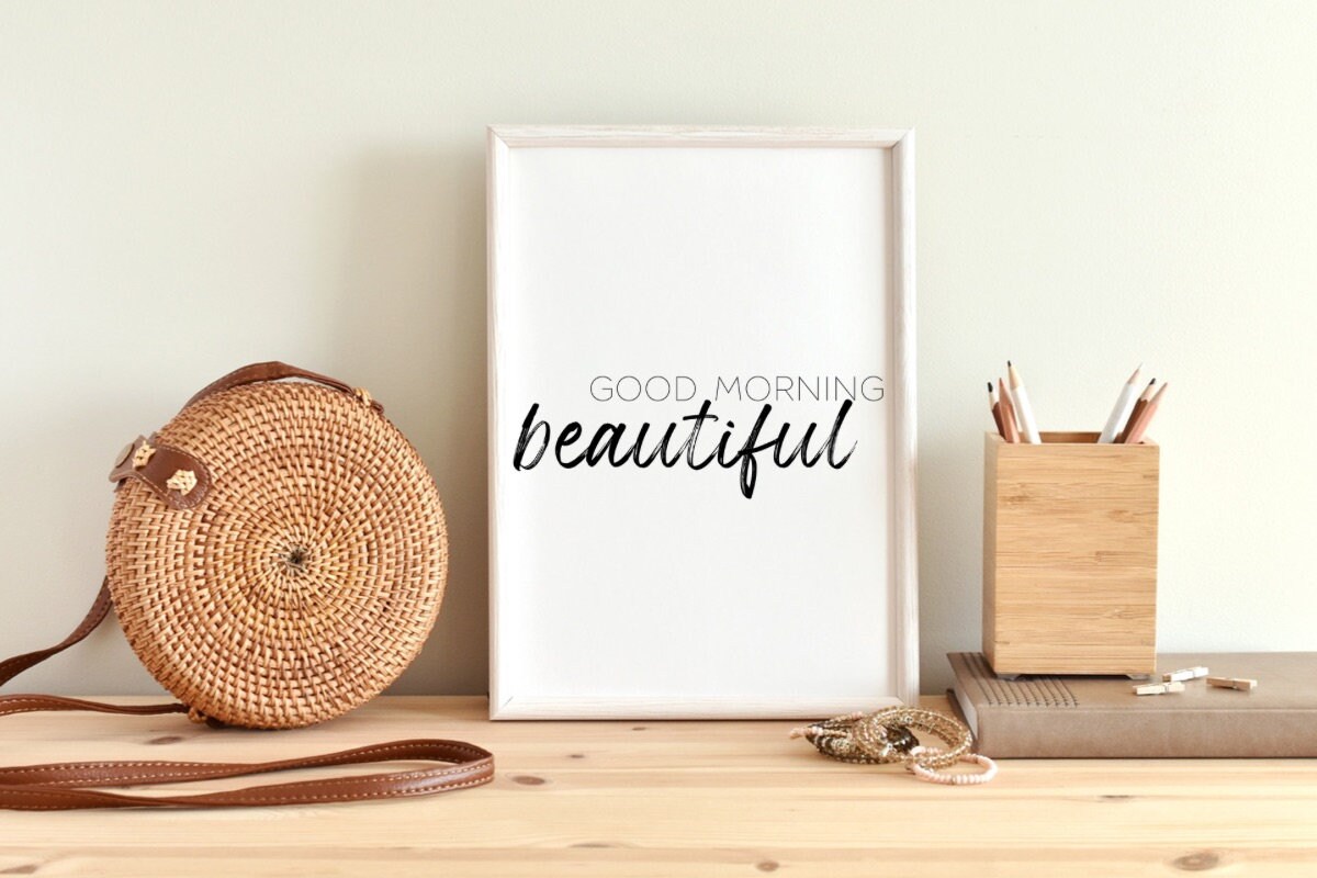 Good Morning Beautiful Art Print Bedroom Wall Decor Daily - Etsy