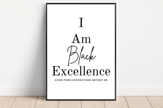 Black Excellence Wall Art Inspirational Printable Art Black | Etsy