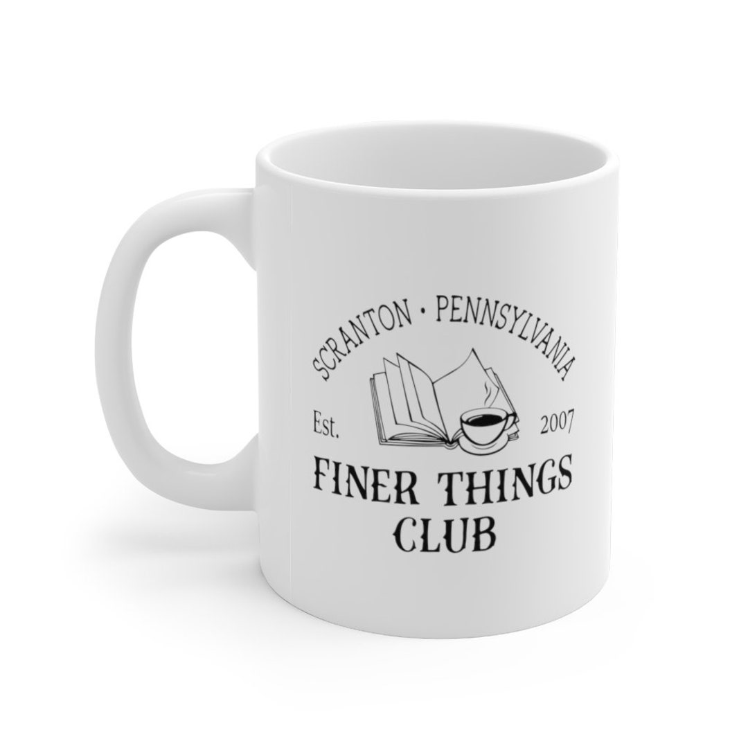 Scranton PA - Finer Things Club - the Office White Ceramic Mug 11 Oz ...