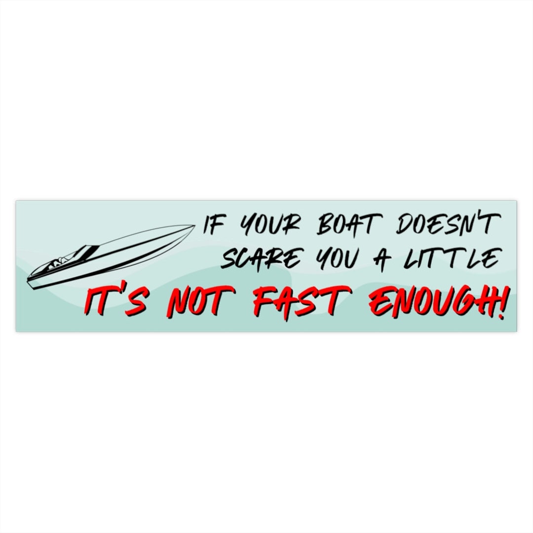 Fast Boaters - Go Fast Boats - Boating Life - Funny Boaters - Sarcastic ...