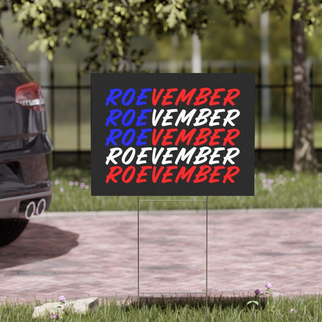 Roevember Sign - Remeber in Roevember Sign - Remember in November - Roe ...