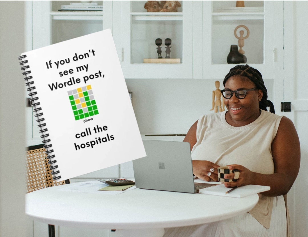 If You Don't See My Wordle Post Call the Hospital - Funny Wordle Meme ...