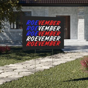 Roevember Sign - Remeber in Roevember Sign - Remember in November - Roe ...