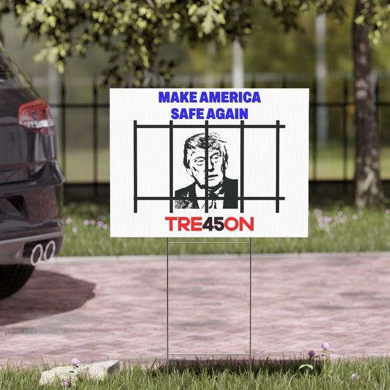 Make America SAFE Again Yard Sign Treason 45 Sign Tre45on - Etsy