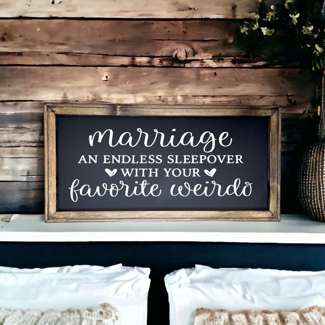 Marriage an Endless Sleepover With Your Favorite Weirdo Black Reverse ...