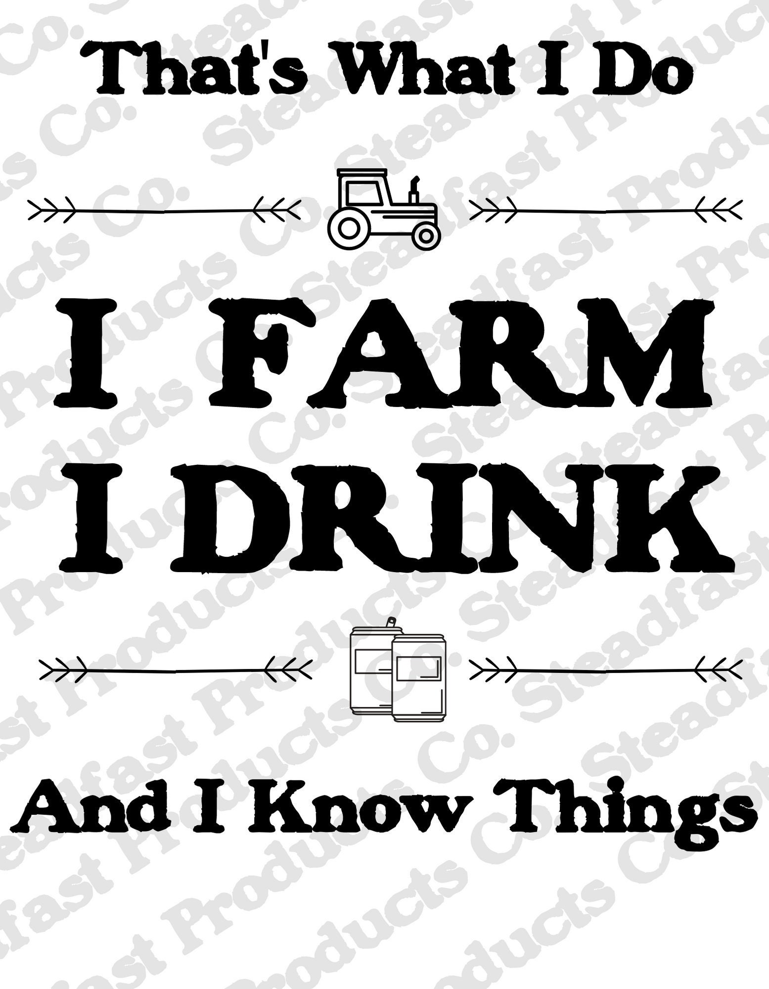 That's What I Do I Farm I Drink and I Know Things SVG I Know Things SVG ...