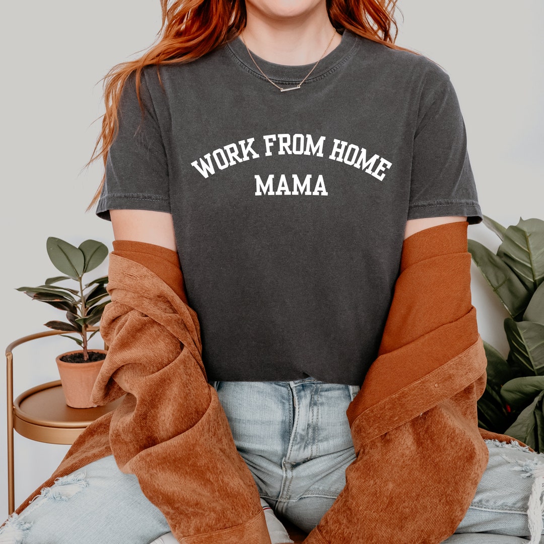 Work From Home Shirt WFH Shirt WFH Mama Work From Home Mama ...