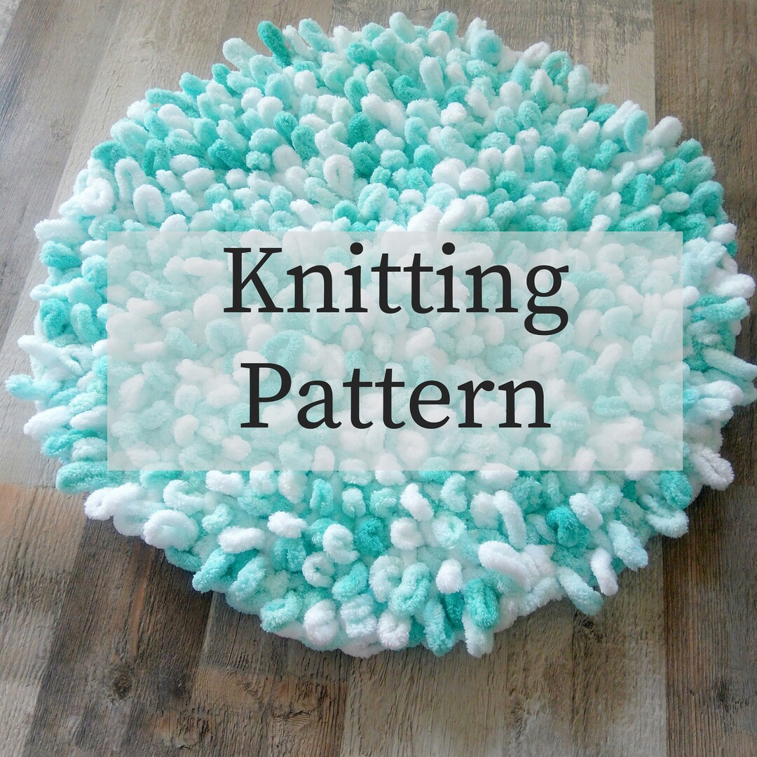 PDF Pattern and Tutorial Knit Soft Round Rug, Pet Pillow, Loop Yarn ...