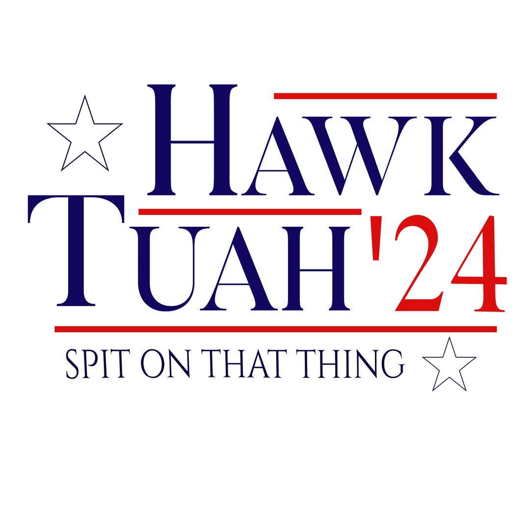 Hawk Tuah Digital Download Tiktok Viral Spit on That Thing Give Them ...