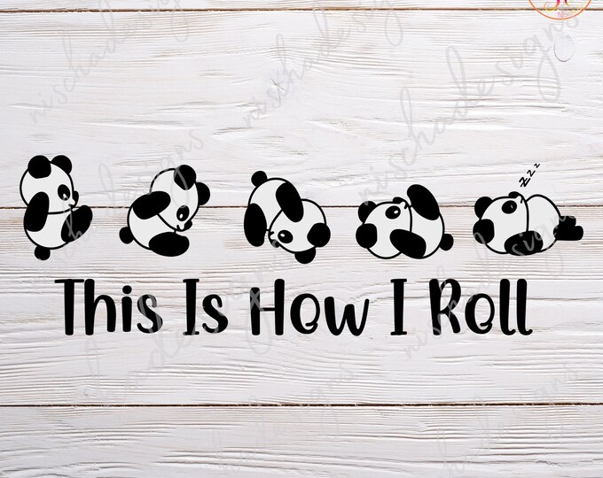 Panda Svg, This is How I Roll SVG, Cute Cartoon Panda Svg, Panda Lover ...