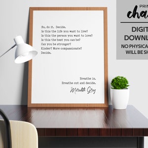 Digital "decide" - Meredith Grey Quote, Cristina Yang Quote, Grey's ...