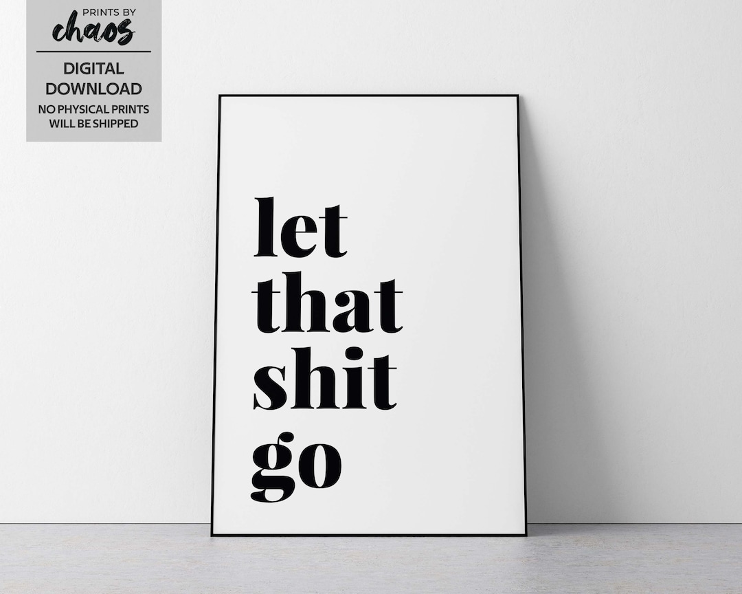 Let That Shit Go Digital Print Bathroom Wall Art Bathroom Print Funny ...
