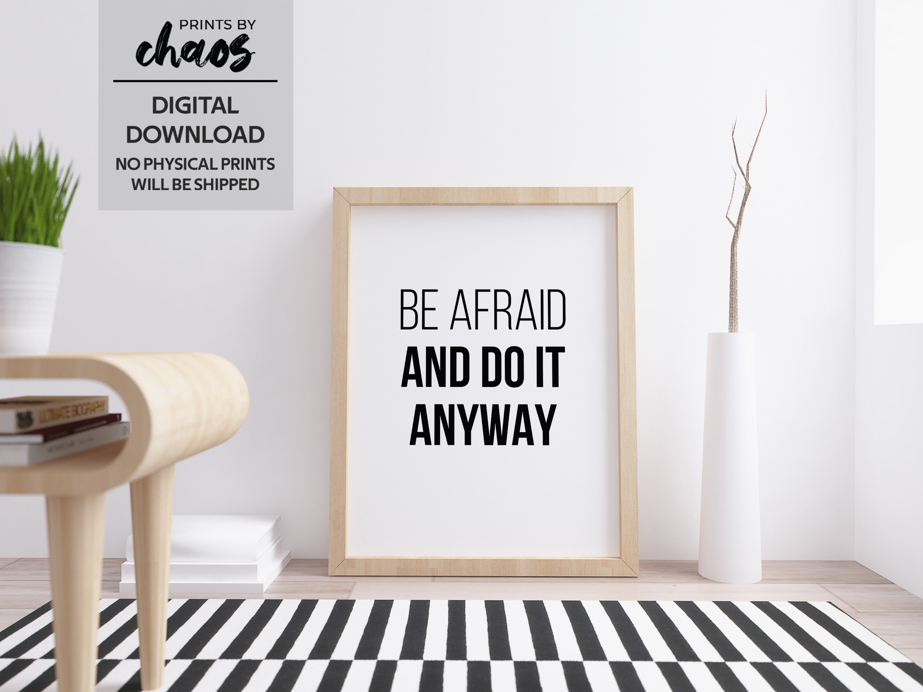 Be Afraid and Do It Anyway Motivational Quote - Hustle Quote - Wall Art ...