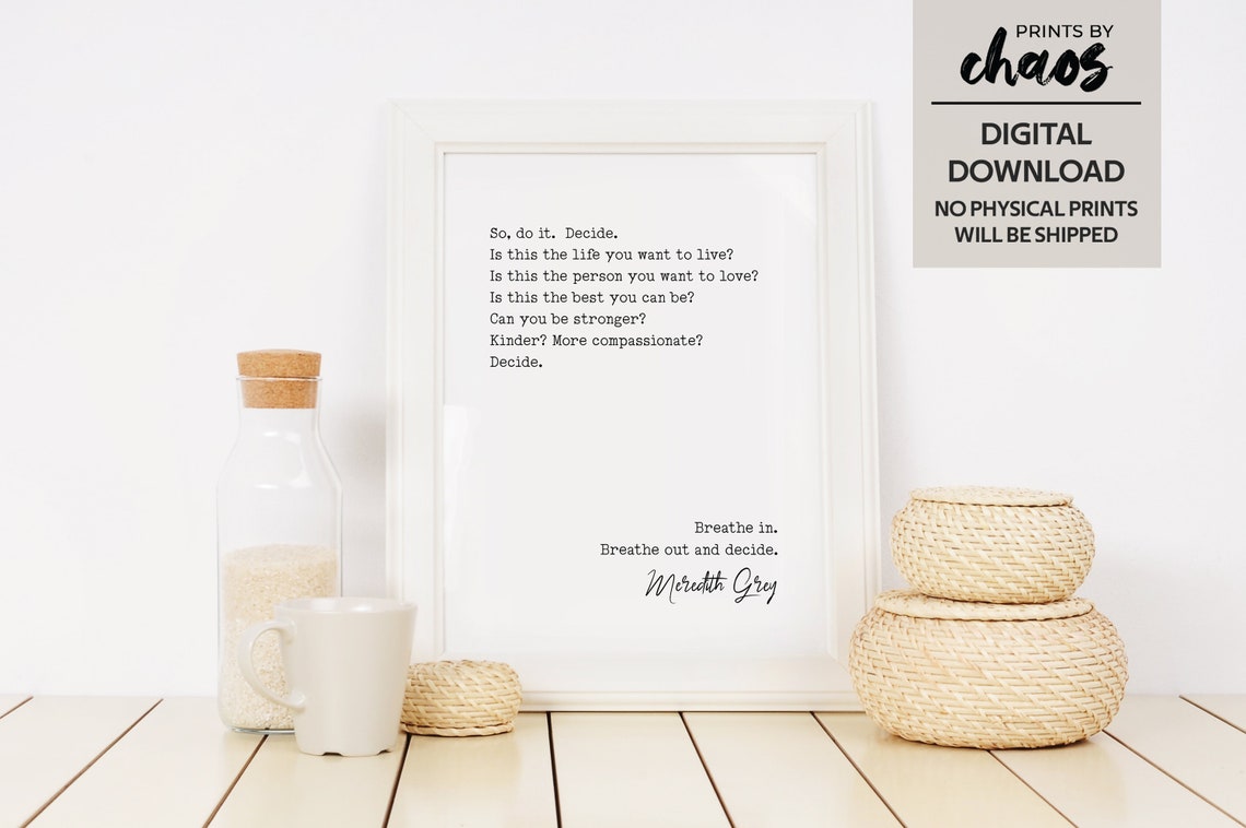Digital "decide" - Meredith Grey Quote, Cristina Yang Quote, Grey's ...