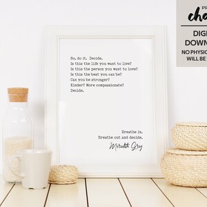 Digital "decide" - Meredith Grey Quote, Cristina Yang Quote, Grey's ...