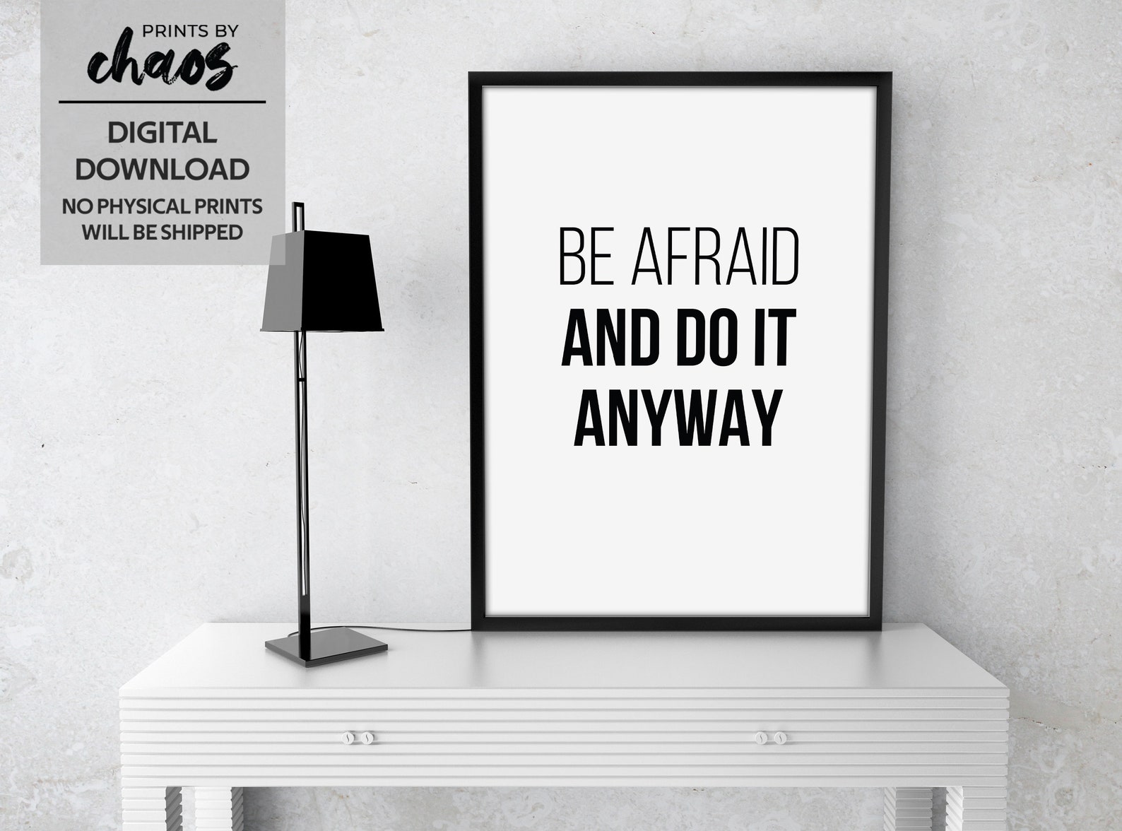 Be Afraid and Do It Anyway Motivational Quote - Hustle Quote - Wall Art ...
