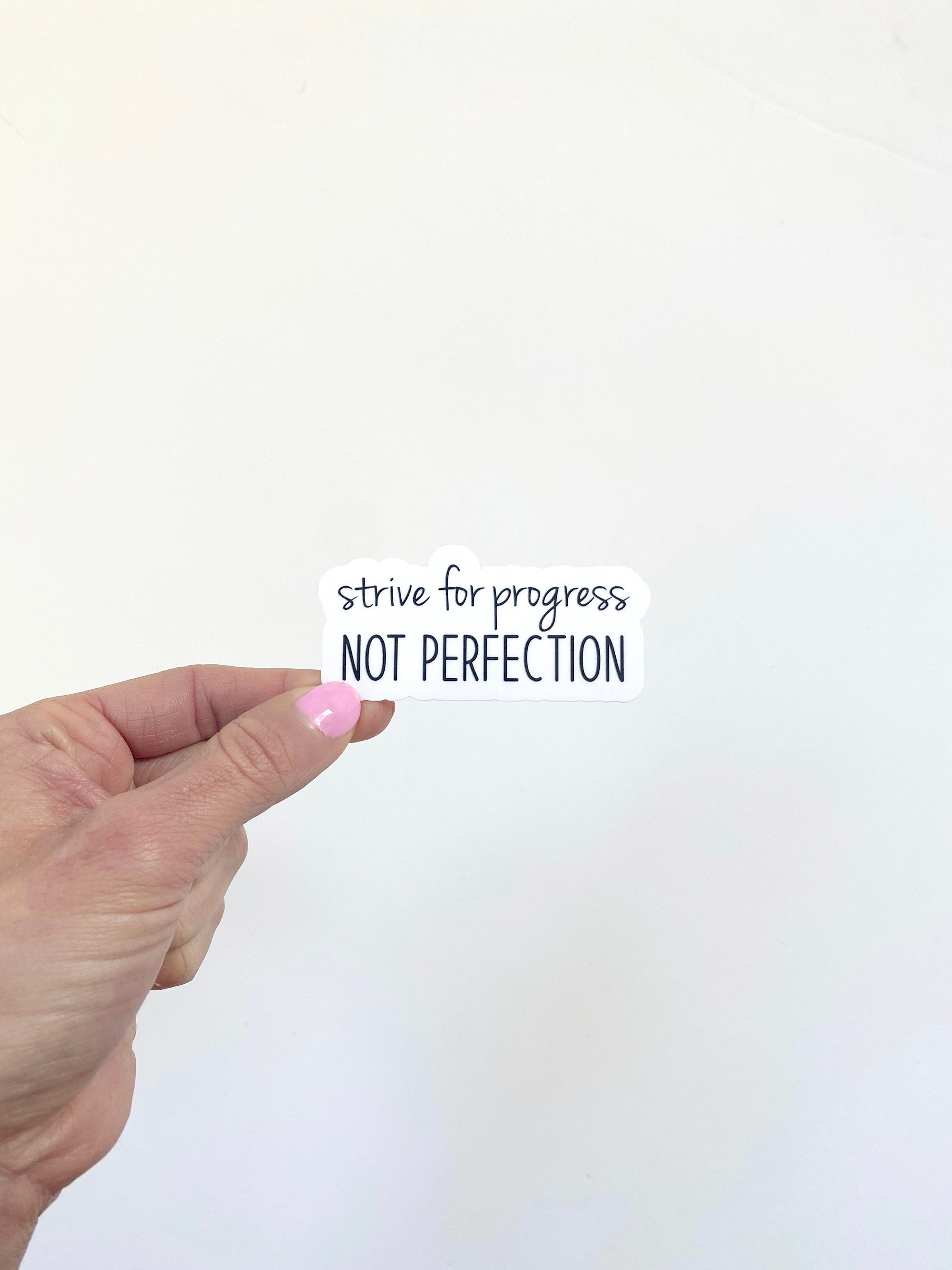 Strive For Progress Not Perfection Tattoo