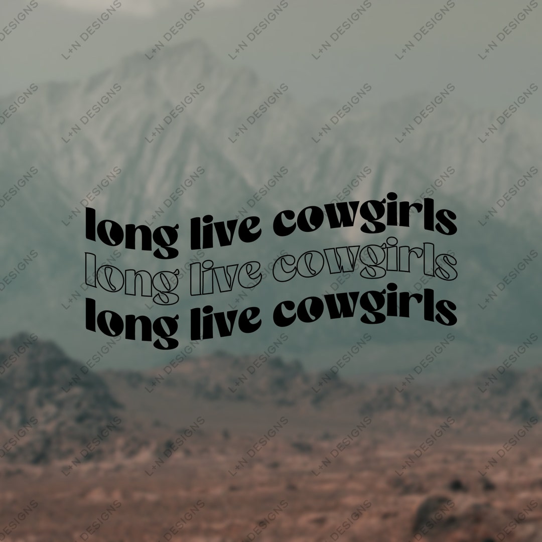Long Live Cowgirls Western Vinyl Decal, Car Truck Automotive Sticker - Etsy