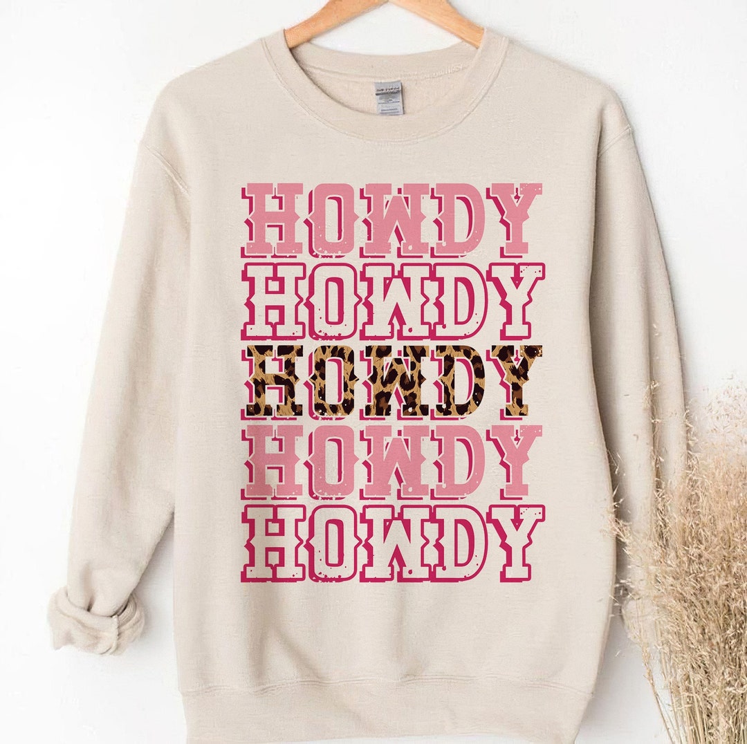 Howdy Pink Leopard Sweatshirt, Country Western Sweatshirt, Rodeo ...