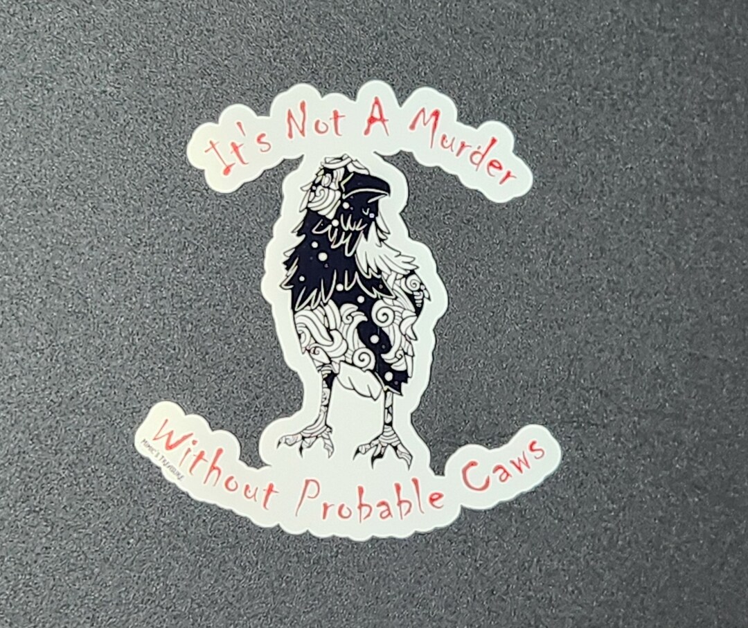 Probable Caws 3 Sticker, Pun, Raven, Crow, Sayings, Vinyl Sticker ...