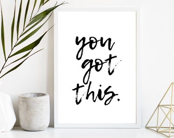 Girl You Got This Print Printable Motivational Wall Art - Etsy
