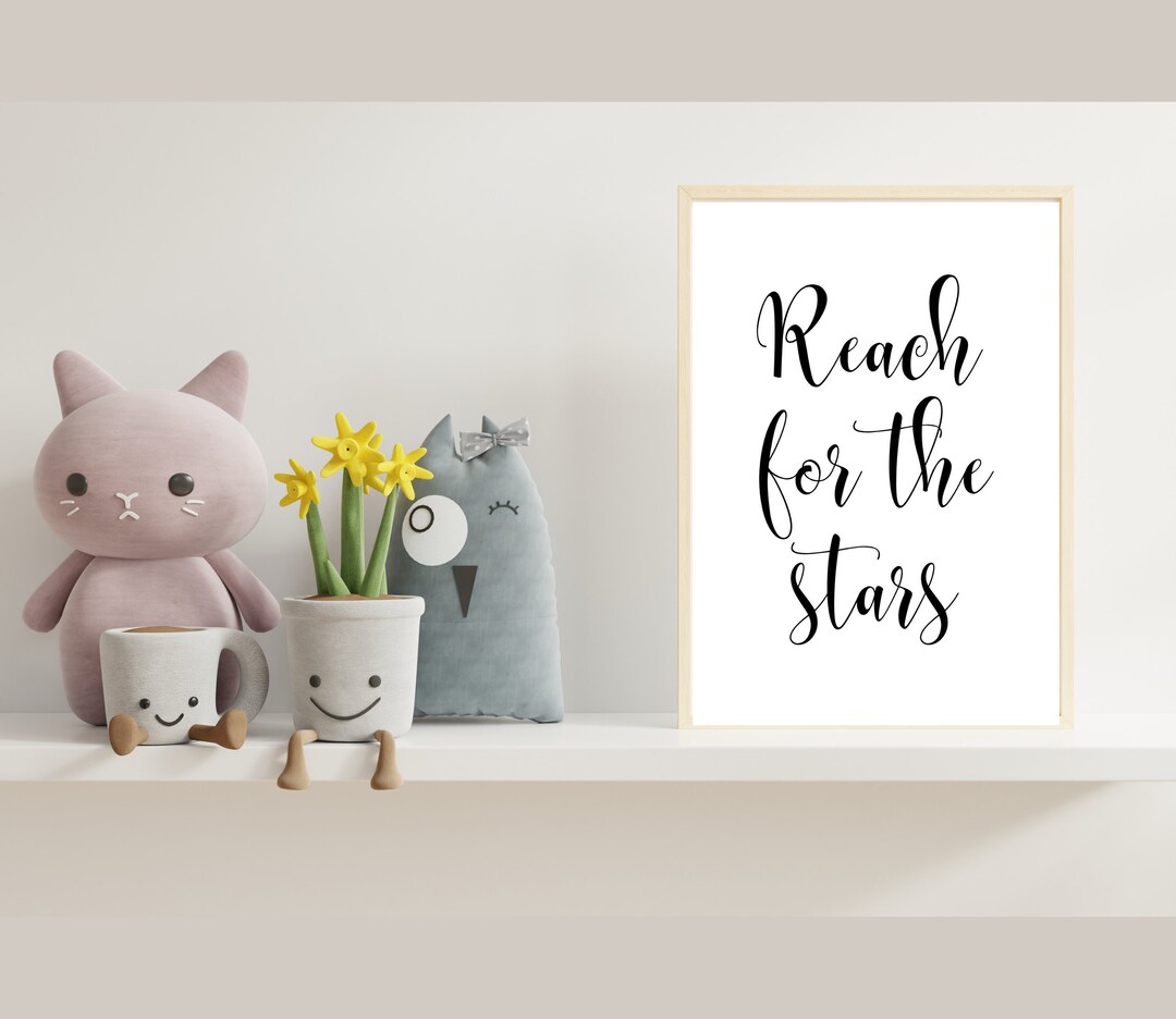 Reach for the Stars Printable Wall Art, Motivational Kids Room Print ...