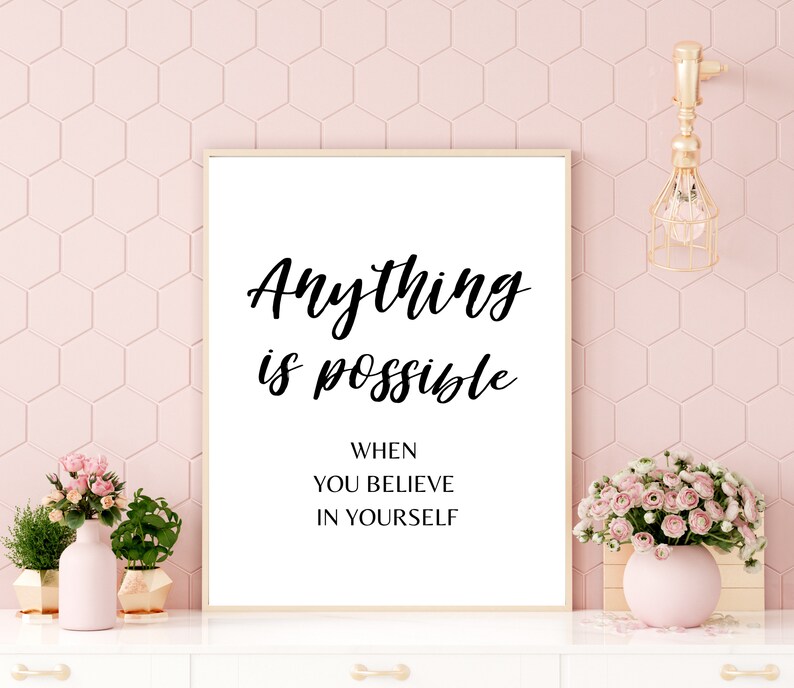 Print for Tween, Poster for Teenager, Self Esteem Booster, Anything is ...