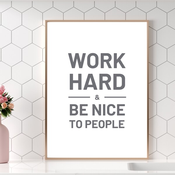 Work Hard and Be Nice to People - Etsy