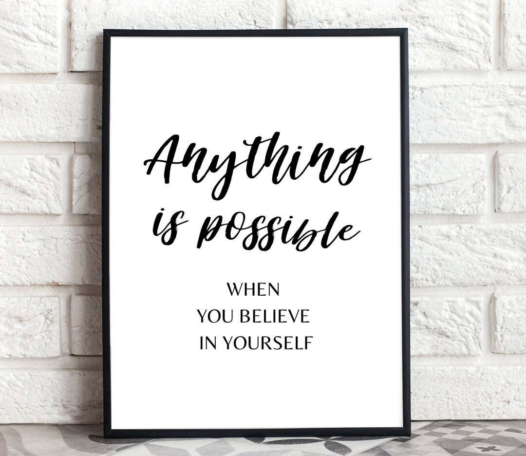 Print for Tween, Poster for Teenager, Self Esteem Booster, Anything is ...