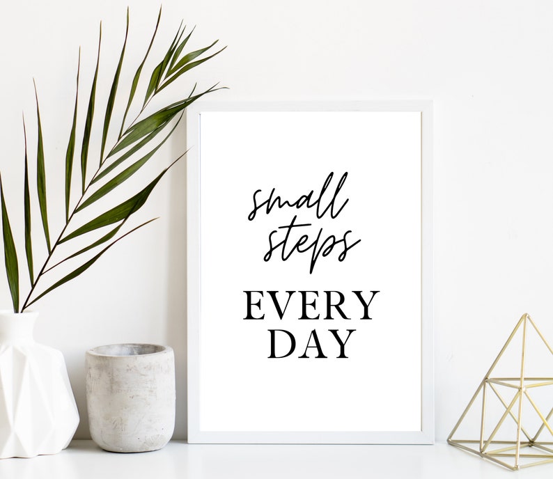 Small Steps Everyday Printable Art, Positive Uplifting Encouraging ...