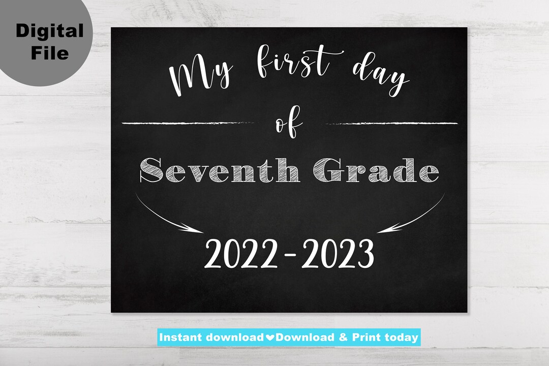 First Day 7th Grade School Printable, First Day of School Sign, First ...