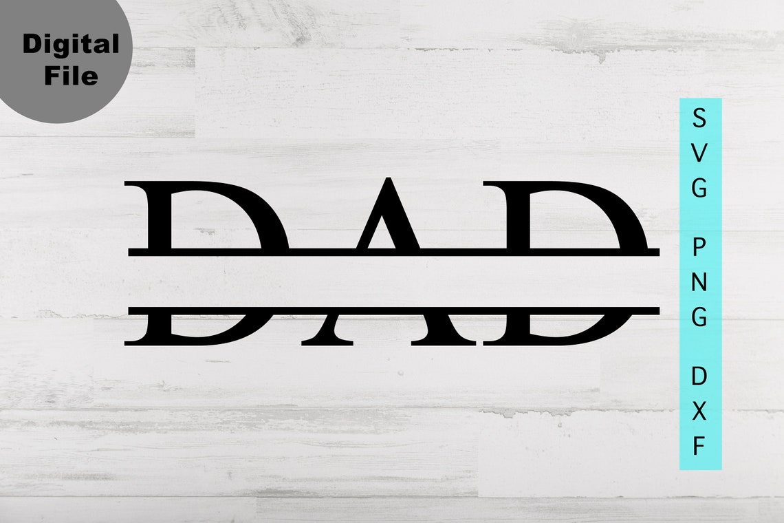 Split Dad Monogram Svg/png.dxf File Split Dad With Names Svg - Etsy