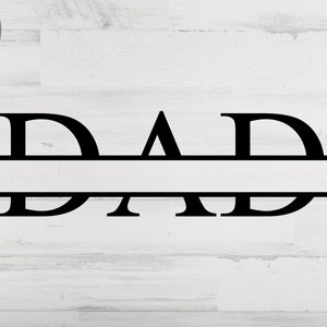 Split Dad Monogram Svg/png.dxf File, Split Dad With Names Svg, Split ...