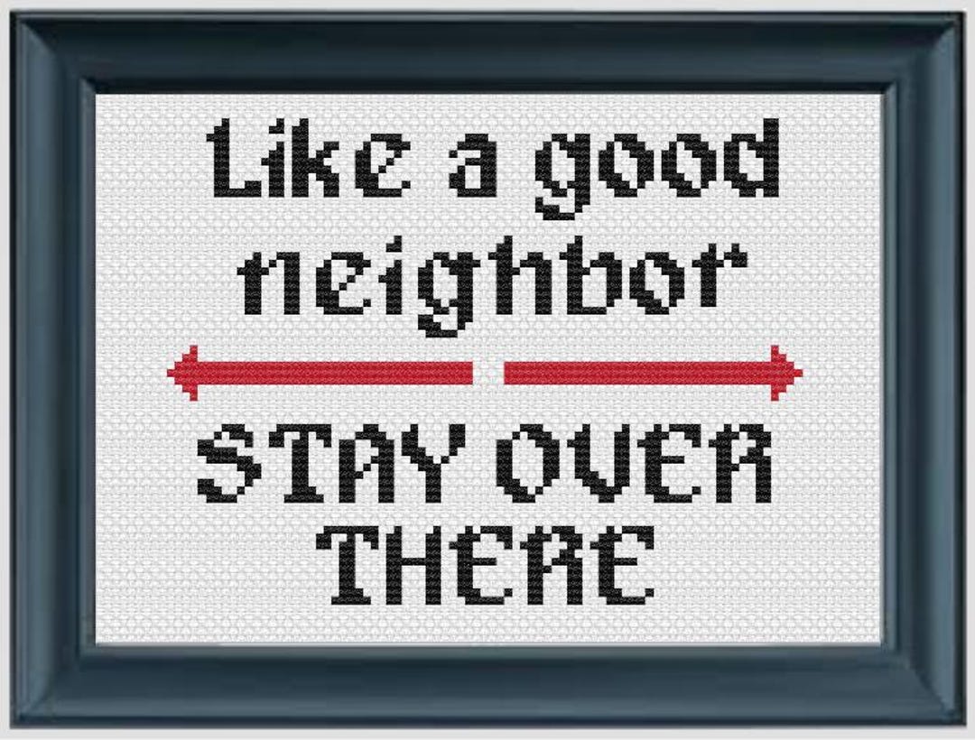 Like a Good Neighbor PDF Cross Stitch Pattern, 5 by 7 Pattern, Funny ...