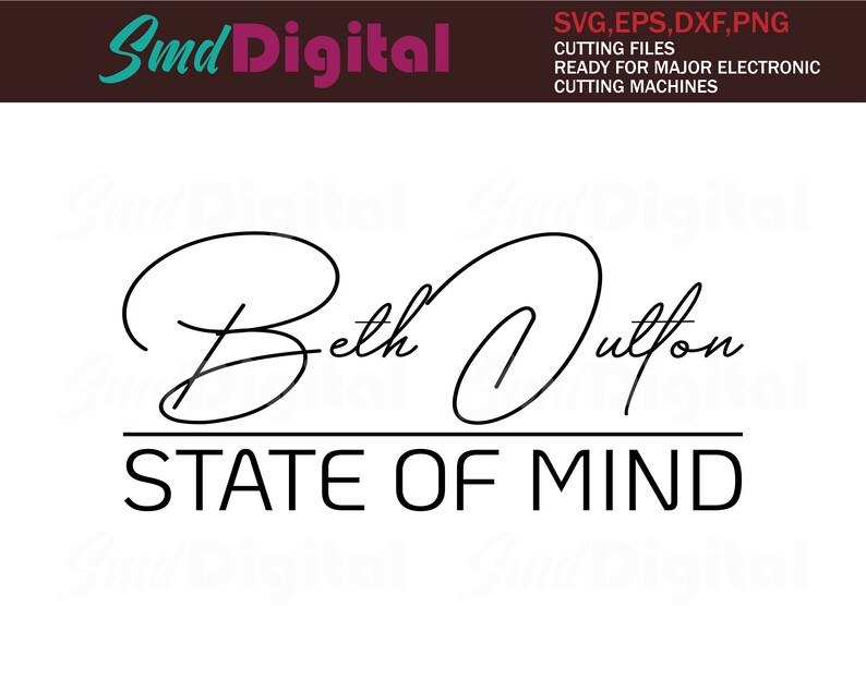 Beth Dutton State of Mind SVG DXF PNG Yellowstone Designs Cut Files ...
