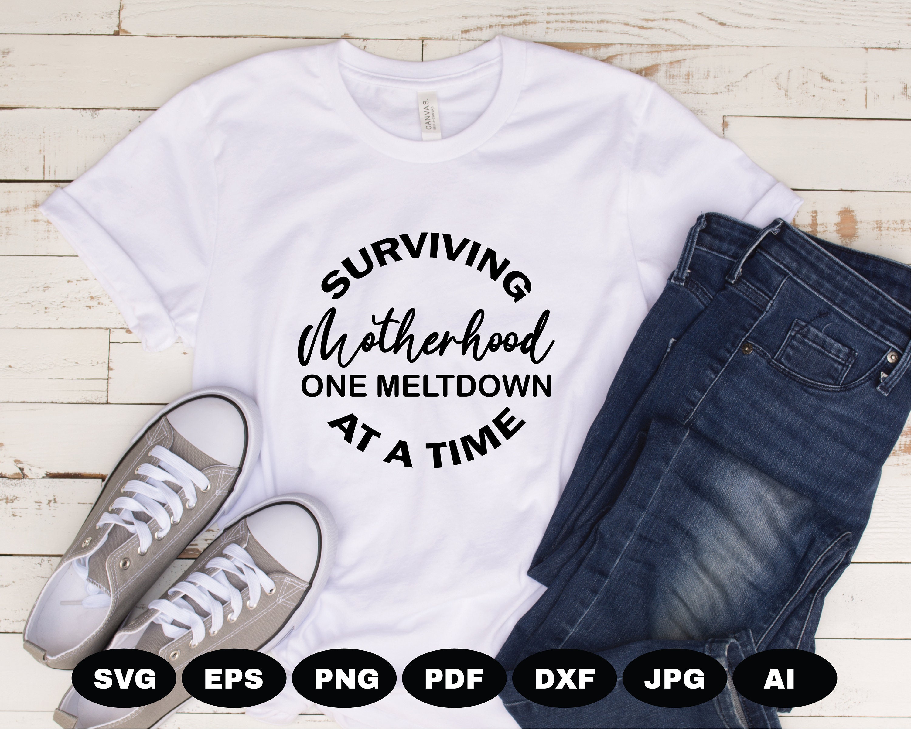 Surviving Motherhood Svg Mom Cut File Svg Dxf Eps - Etsy UK