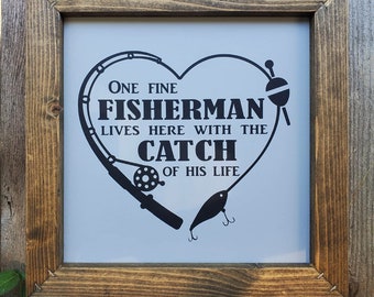 One Fine Fisherman Lives Here With the Catch of His Life Sign - Etsy