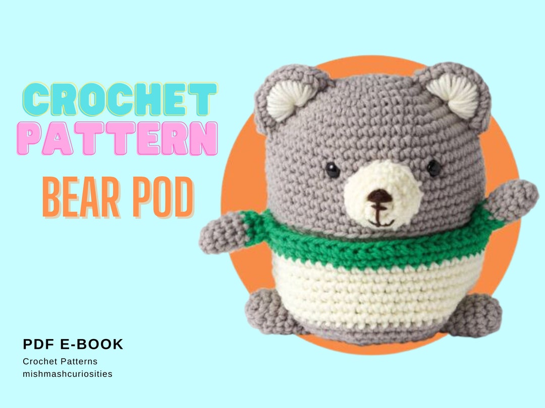 Crochet Pattern Bear Pod - Crochet Pattern Cute - Crochet Pattern ...