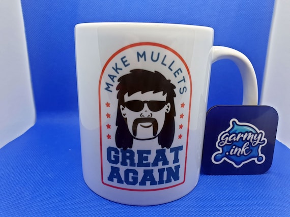 Make Mullets Great Again Mug | Etsy