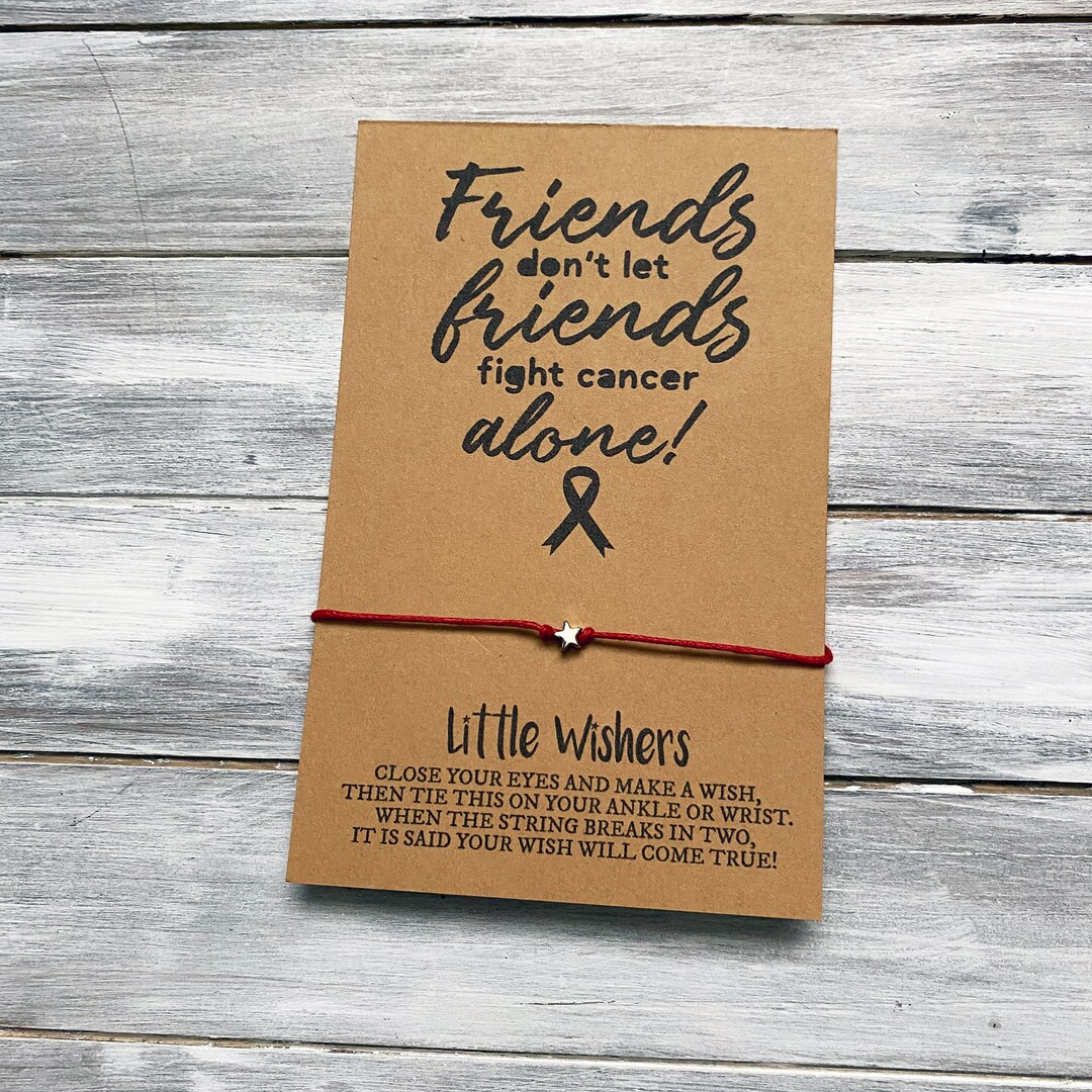 Cancer Support Gift - Friends Don't Let Friends Fight Cancer Alone ...