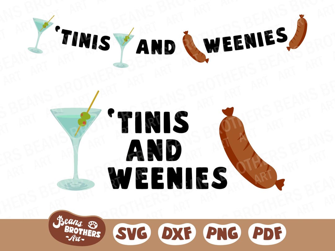 Tinis and Weenies SVG, Martini Cocktail Sausage Banner PNG DXF Cricut ...