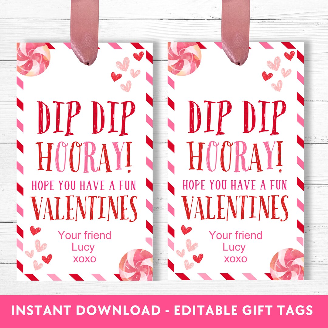 Editable Fun Dip Valentines Tag, Dip Dip Hooray Hope You Have A Fun ...