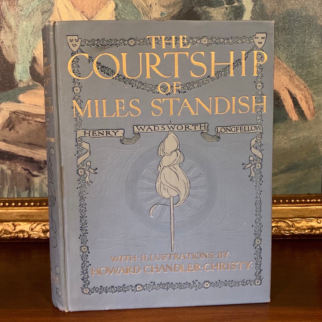 Henry Wadsworth Longfellow the Courtship of Miles Standish 1903 Rare ...