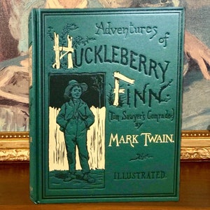 Adventures of Huckleberry Finn - Mark Twain - First Edition (1885 ...