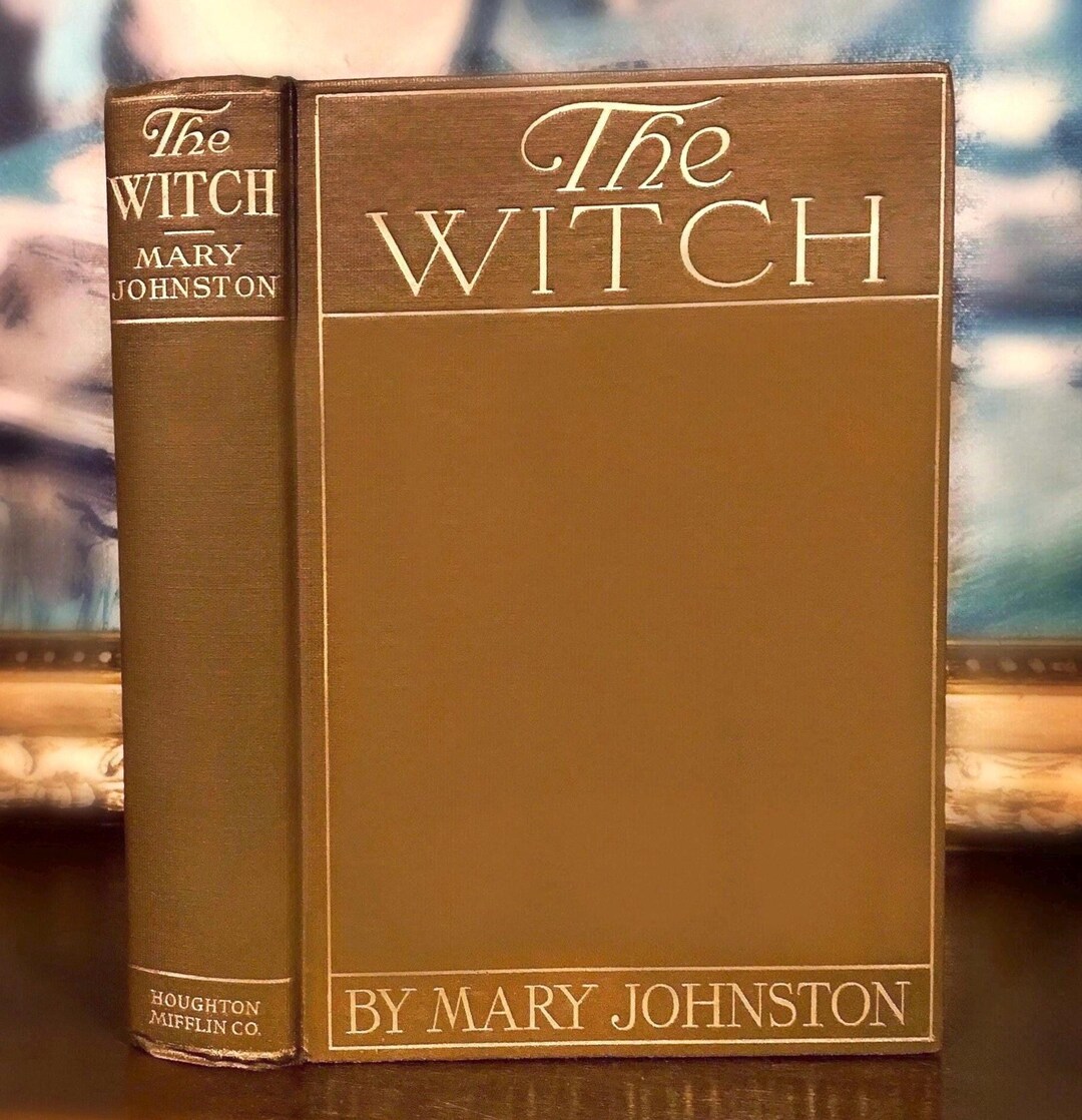 The Witch — Mary Johnston (1914) — First Edition Antique Book ...
