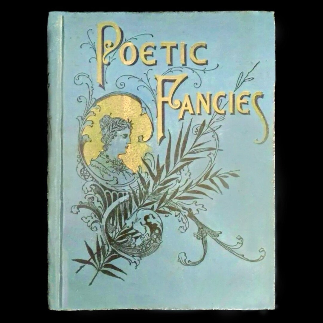 Poetic Fancies 1890 Rare Antique Book With Poetry and Illustrated ...